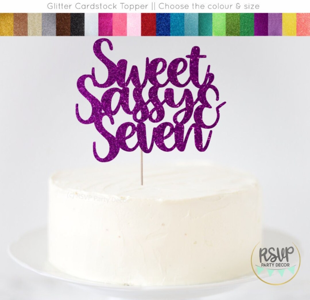 Sweet Sassy & Seven Cake Topper, 7th Birthday Party Decor, 7th Birthday ...