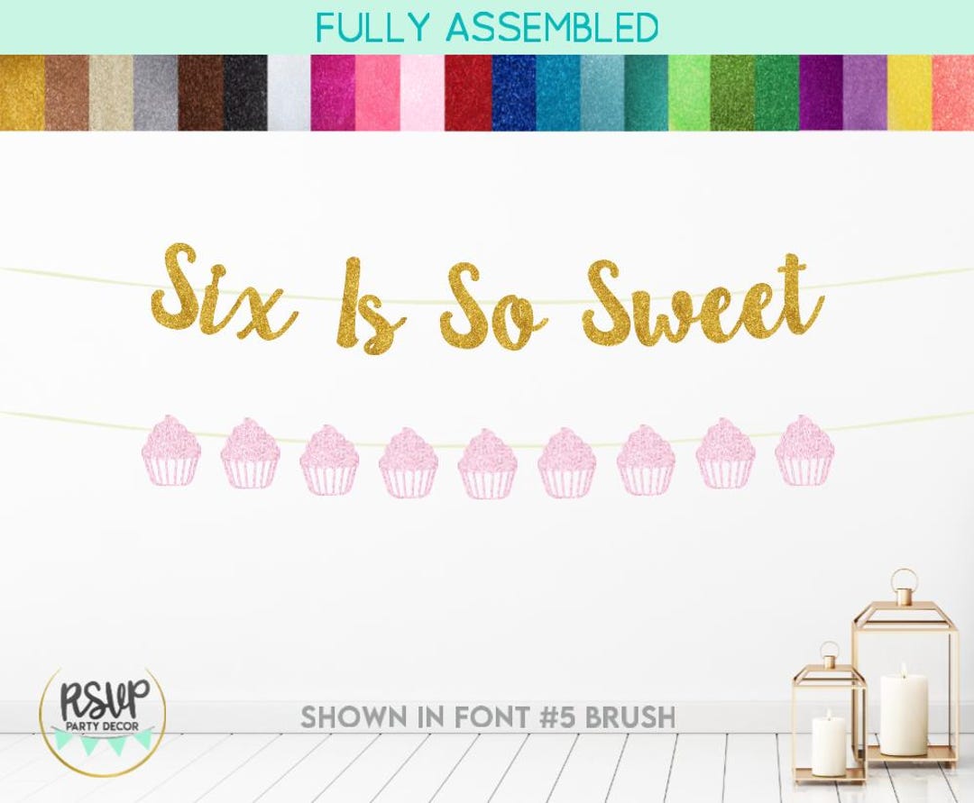 Six is so Sweet Banner, Cupcake 6th Birthday Party Decor, Cupcake ...