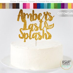 Custom Last Splash Cake Topper, Mermaid Bachelorette Cake Topper, Beach ...