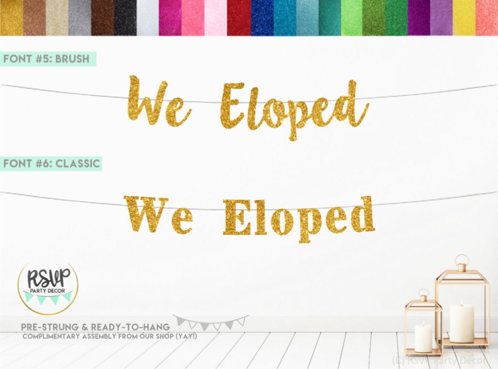 We Eloped Banner Elopement Decorations Glitter Elopement | Etsy
