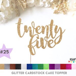 Twenty Four Cake Topper, Twenty Five Cake Topper, Twenty Six Cake ...