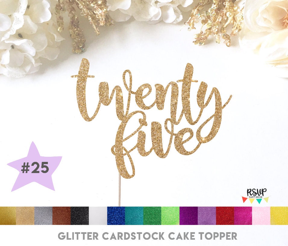 Twenty Four Cake Topper Twenty Five Cake Topper Twenty Six Etsy Canada