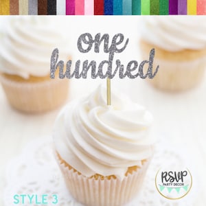 Number 100 Cupcake Toppers, "one Hundred" Food Picks, 100th Birthday ...