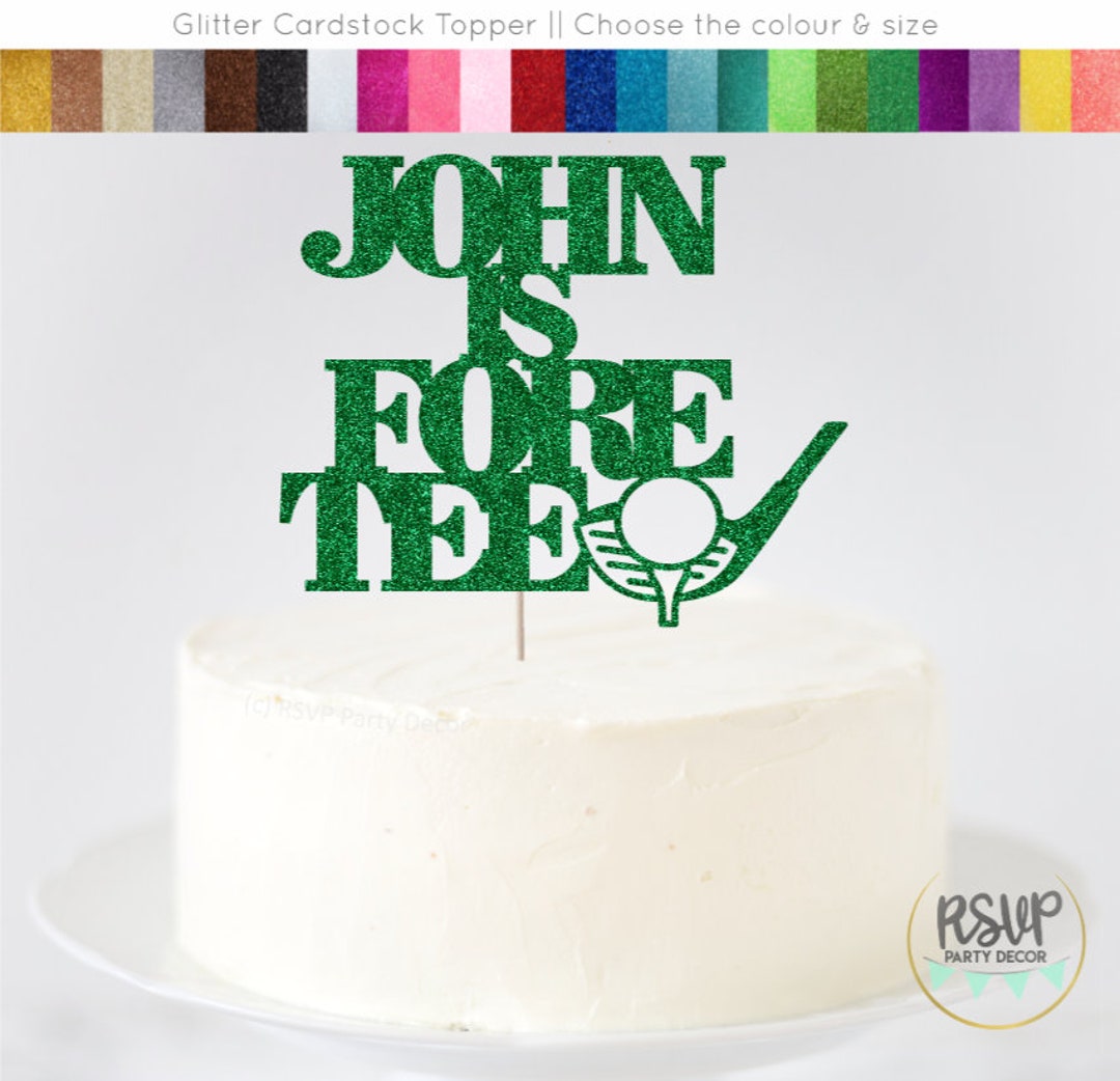 Custom Fore Tee Cake Topper, Golf 40th Birthday Cake Topper, Golf 40th ...