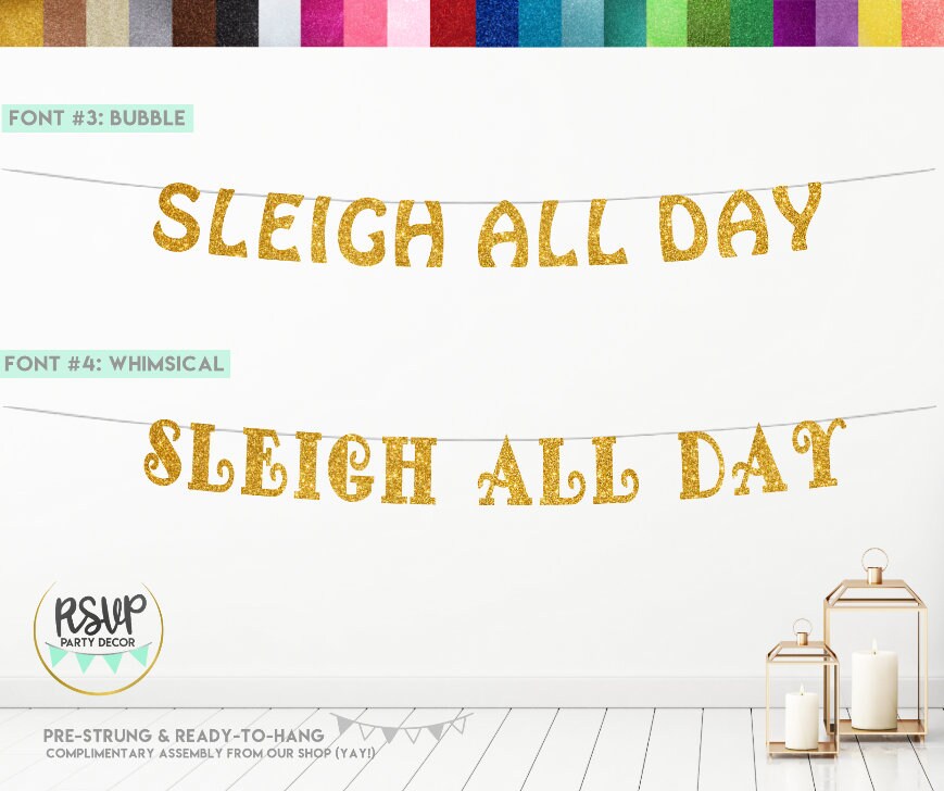 Sleigh All Day Banner Sleigh All Day Sign Funny Christmas - Etsy