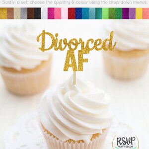 Divorced AF Cupcake Toppers, Divorce Party Decorations, Break up Party ...