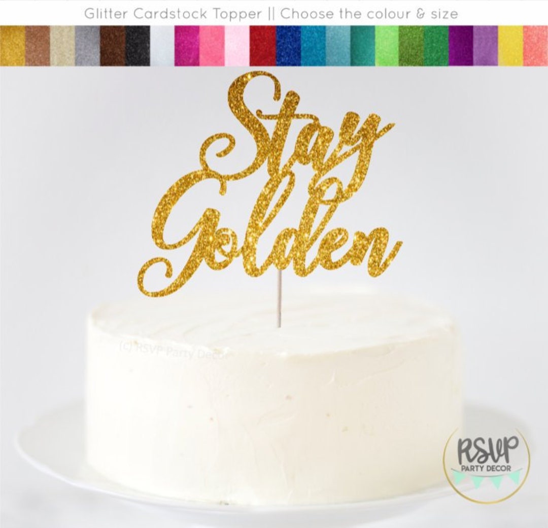 Stay Golden Cake Topper, Golden Birthday Cake Topper, Lucky Birthday ...