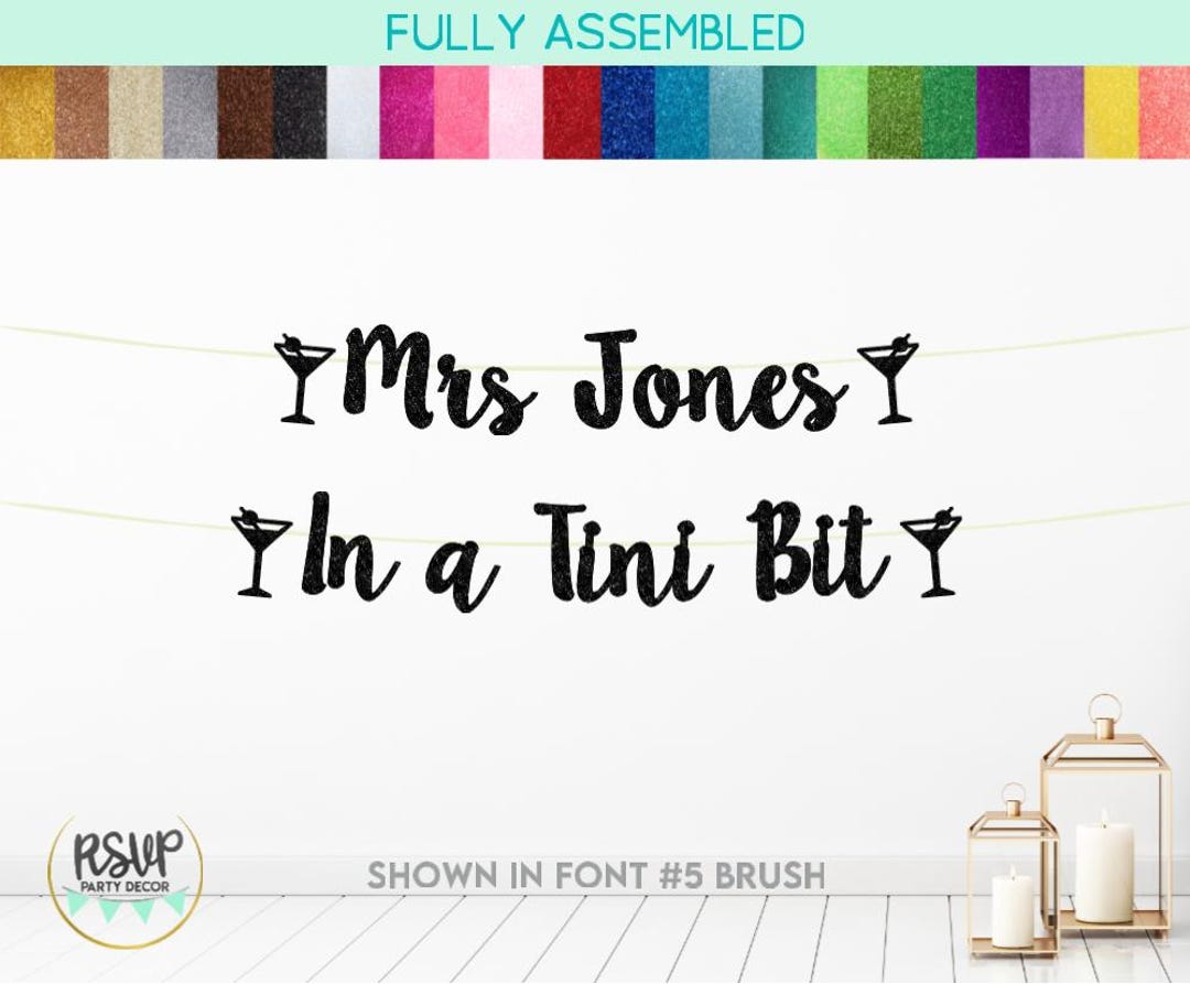 Custom Bride in a Tini Bit Banner, Martini Bachelorette Decorations ...