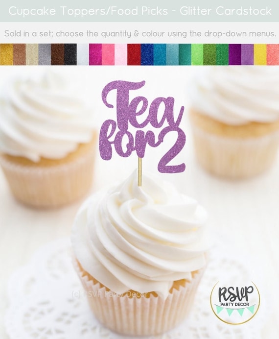Tea For 2 Cupcake Toppers, Tea 2nd Birthday Party Decor, Tea For Two ...