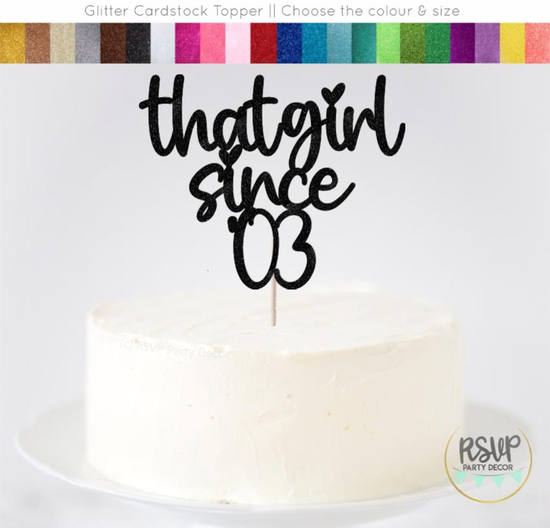Custom That Girl Since Cake Topper, Vintage Cake Topper, That Girl ...