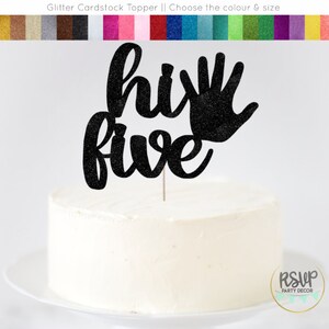 Hi Five Cake Topper, 5th Birthday Cake Topper, Fifth Birthday Party ...