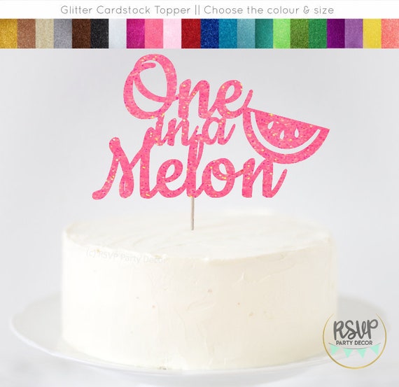 One in a Melon Cake Topper, Watermelon Themed 1st Birthday, 1 in a ...