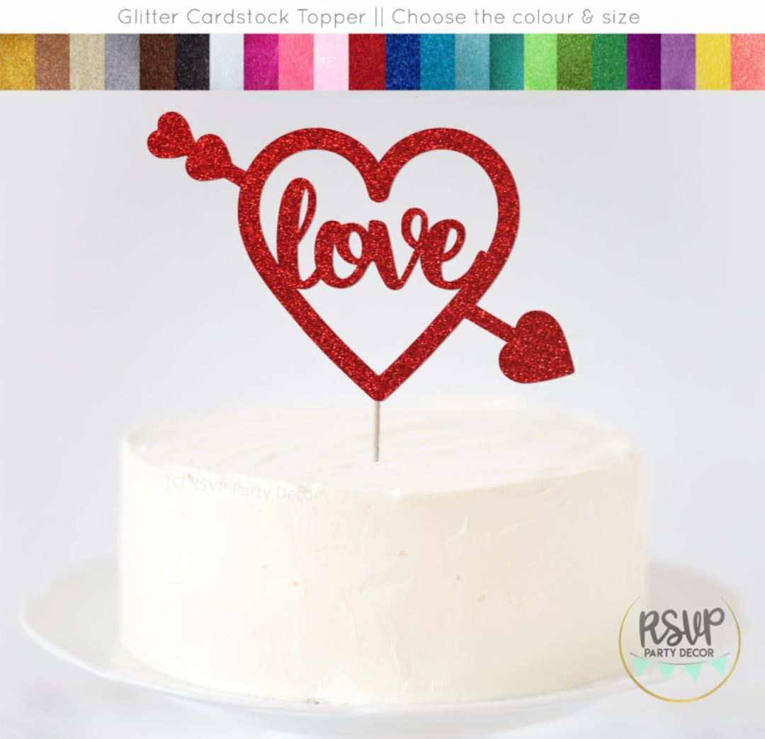 Love Arrow Heart Cake Topper, Love Cake Topper, Valentine's Day Cake ...