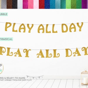 Play All Day Banner, Playroom Decorations, Toddler Birthday Decor ...