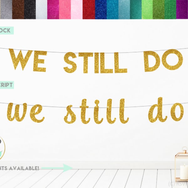 We Still Do Sign - Etsy