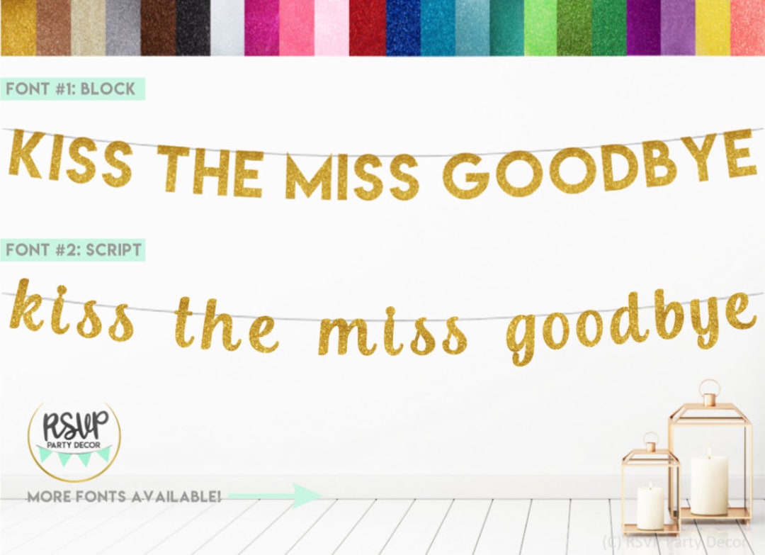 Kiss the Miss Goodbye Banner, Bridal Shower Banner, Bachelorette Banner ...
