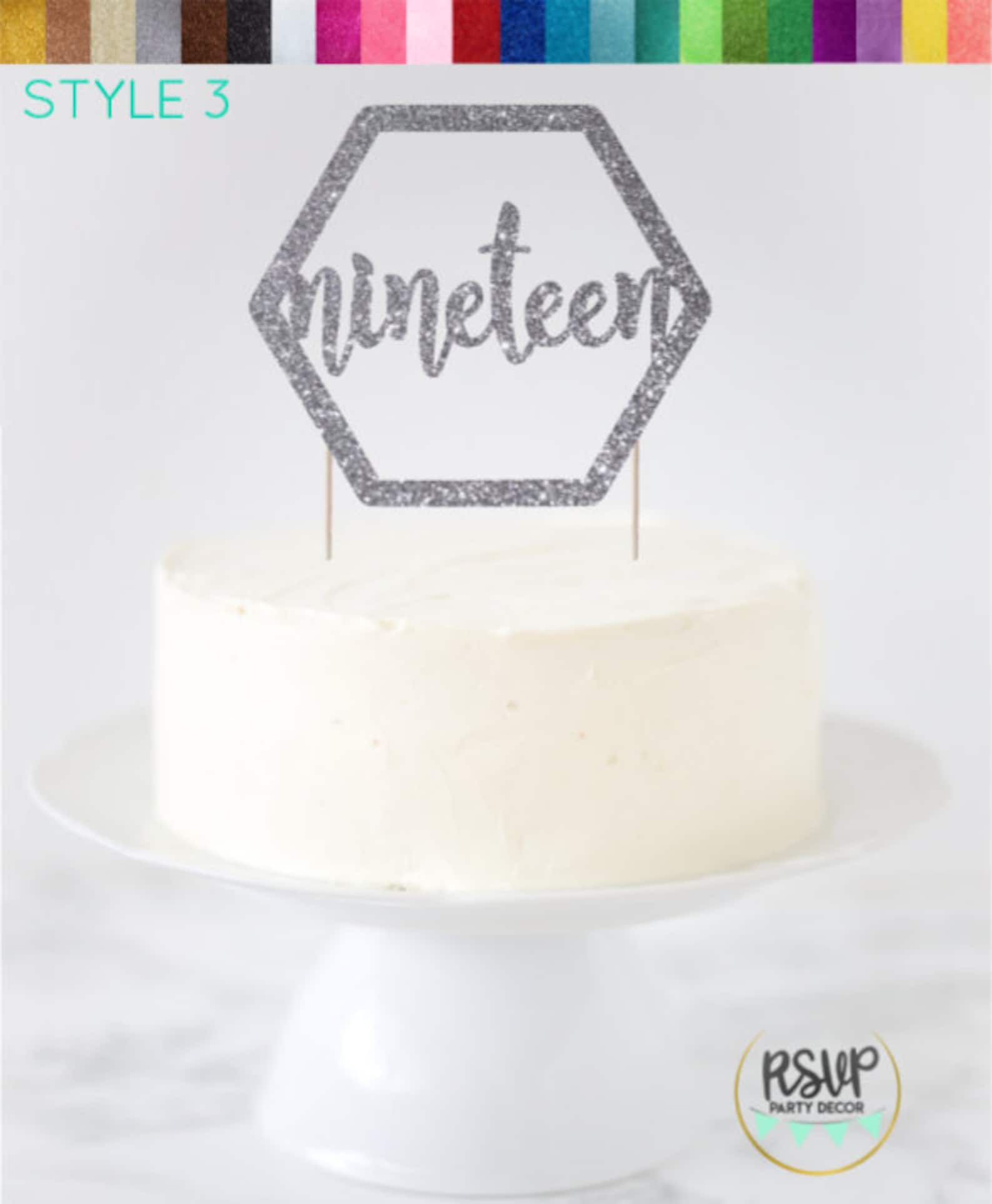 Nineteen Topper, 19 Cake Topper, Happy 19th Cake Topper, 19th Birthday ...