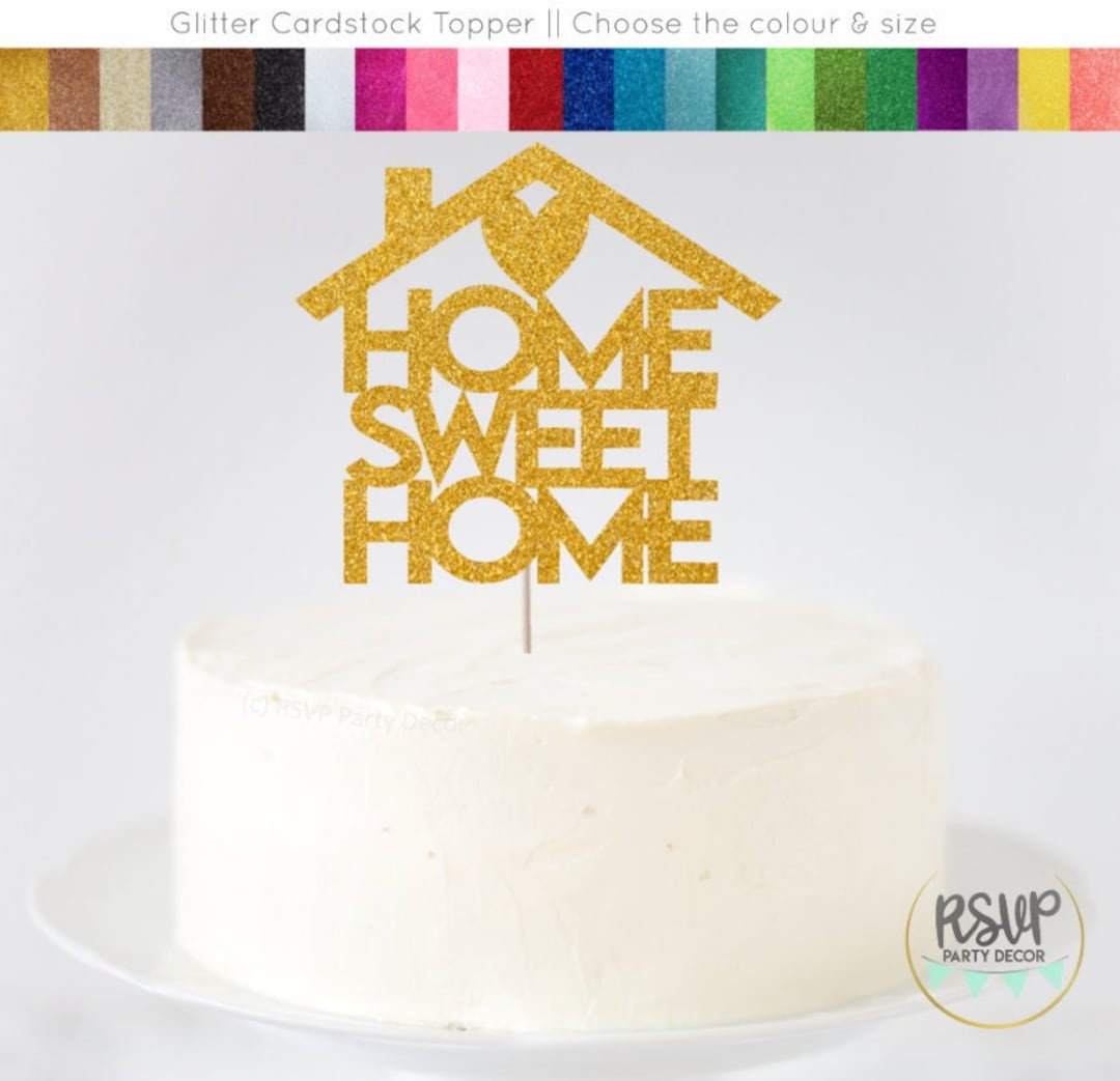 Home Sweet Home Cake Topper, Housewarming Cake Topper, Housewarming ...