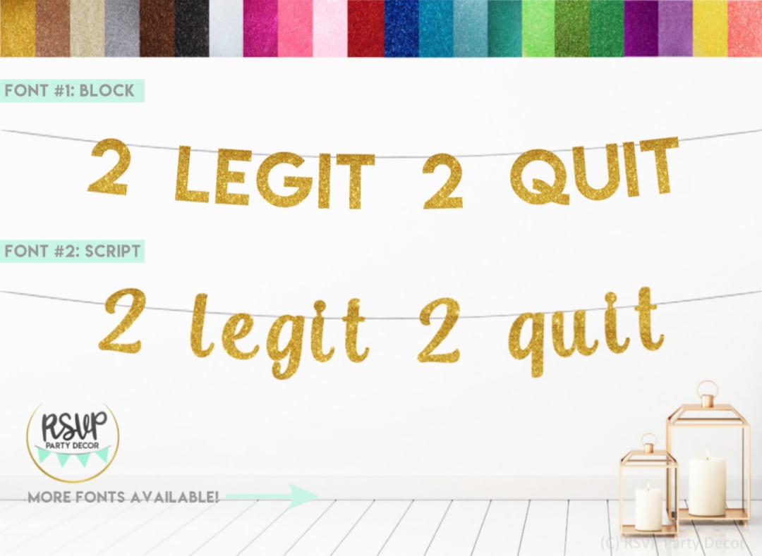 2 Legit 2 Quit Banner, Glitter Two Cool Sign, Second Birthday Banner ...