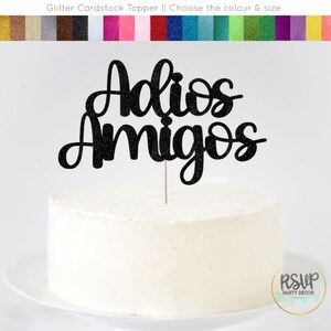 Adios Amigos Cake Topper, Farewell Cake Topper, Bon Voyage Cake Topper ...