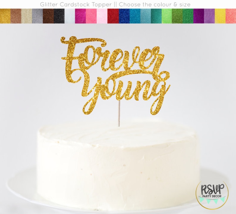 Forever Young Cake Topper Young AF Cake Topper Forever Young - Etsy