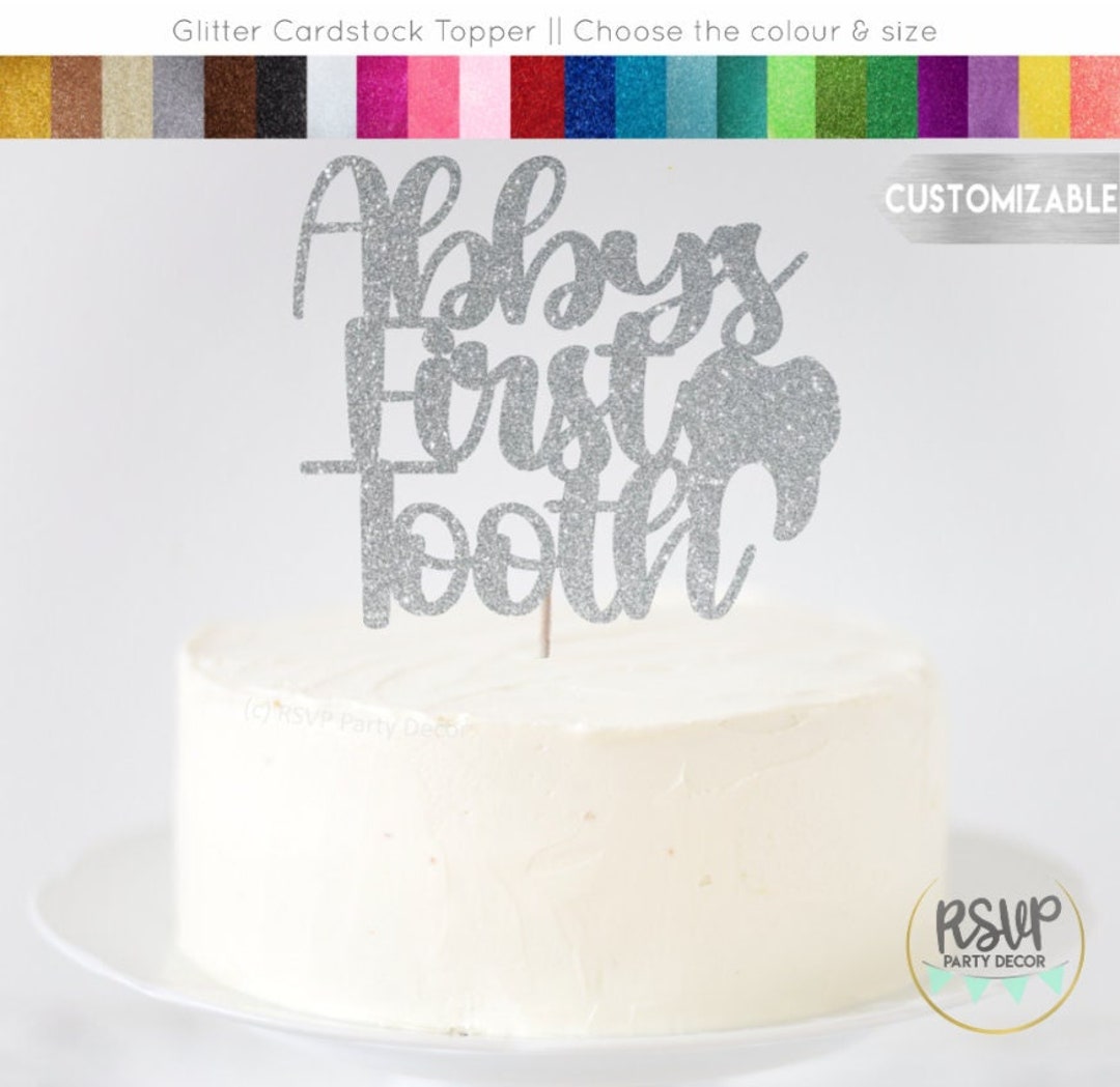 Custom Name 1st Tooth Cake Topper, First Tooth Party Decorations, 1st ...