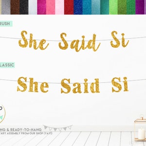 She Said Si Banner, Mexican Bridal Shower Decorations, Final Fiesta ...