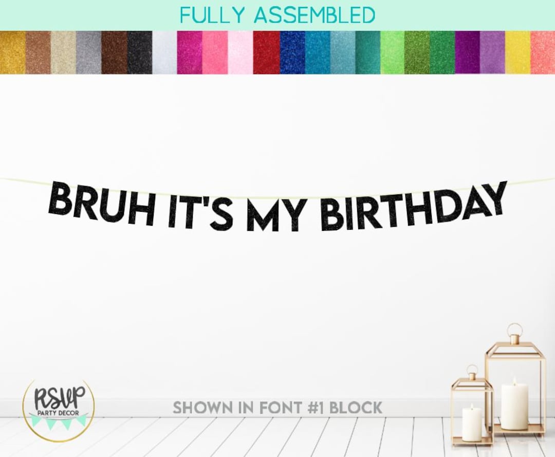 Bruh It's My Birthday Banner, Tween Tween Boy Birthday Decor, 9th 10th ...