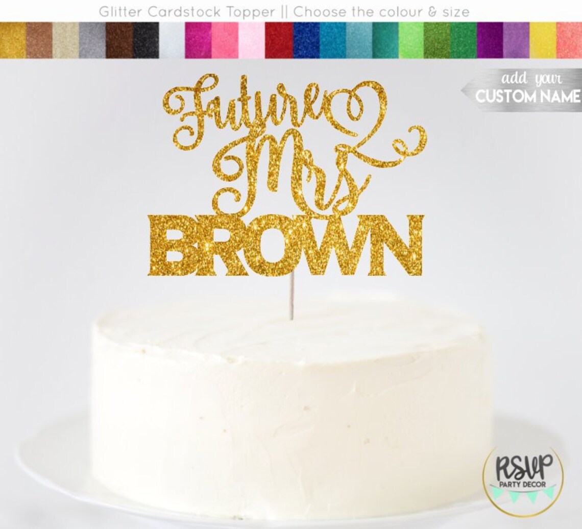 Future Mrs Custom Cake Topper, Bridal Shower Cake Topper, Personalized ...