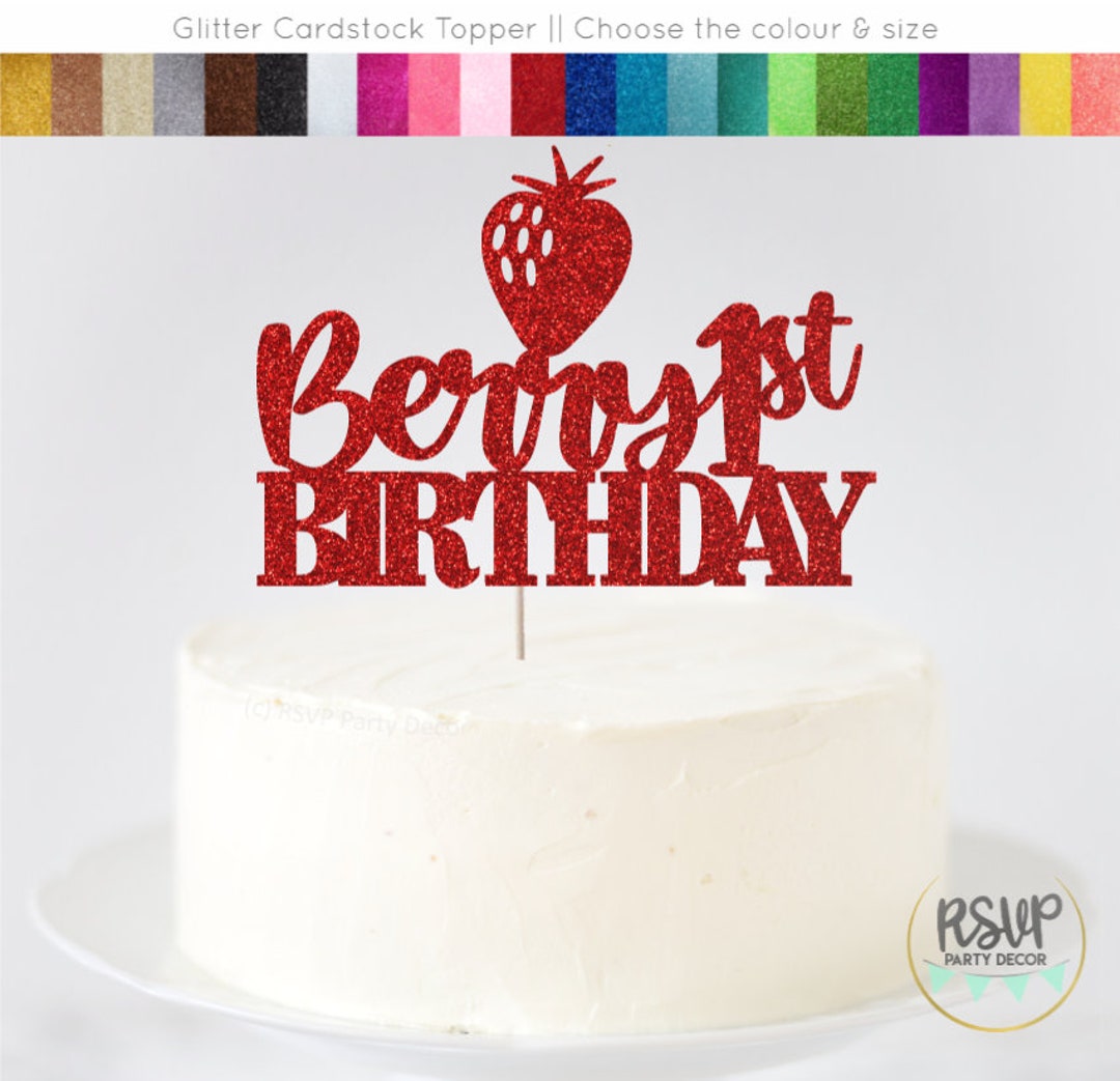 Berry 1st Cake Topper, Strawberry First Birthday Cake Topper, Berry 1st ...