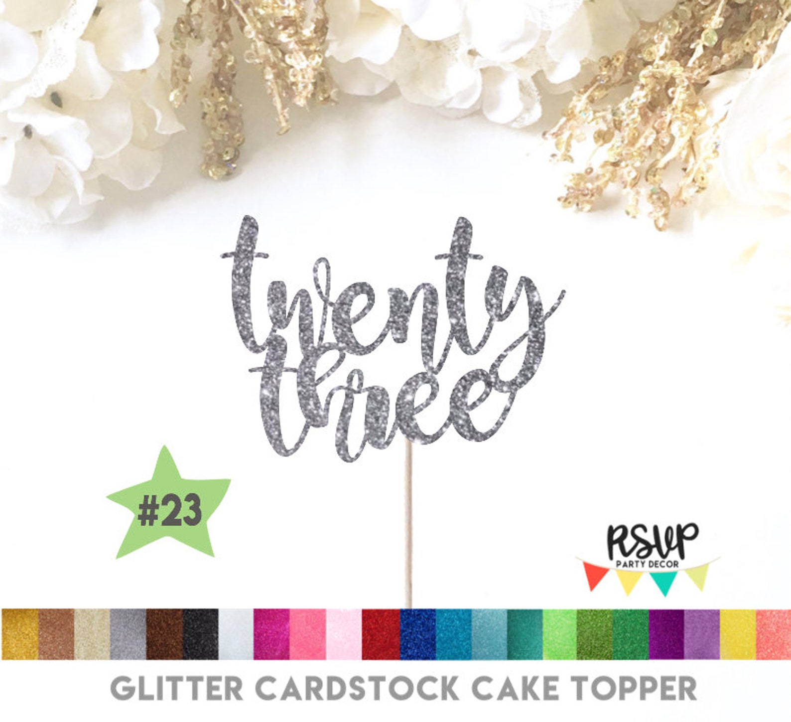 Twenty One Cake Topper, Twenty Two Cake Topper, Twenty Three Cake ...