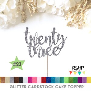 Twenty One Cake Topper, Twenty Two Cake Topper, Twenty Three Cake ...