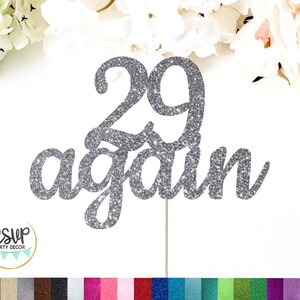 29 Again Cake Topper, 30th Birthday Cake Topper, Dirty Thirty Cake ...