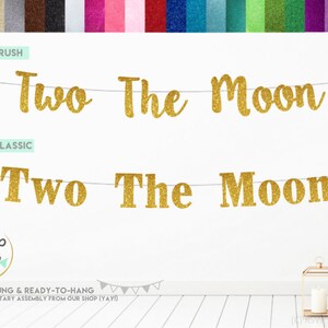 Two the Moon Banner, Glitter Two the Moon Sign, Moon 2nd Birthday Decor ...