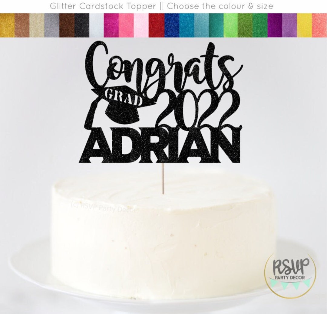 Custom Graduation Cake Topper Congrats Grad 2022 Happy - Etsy Canada