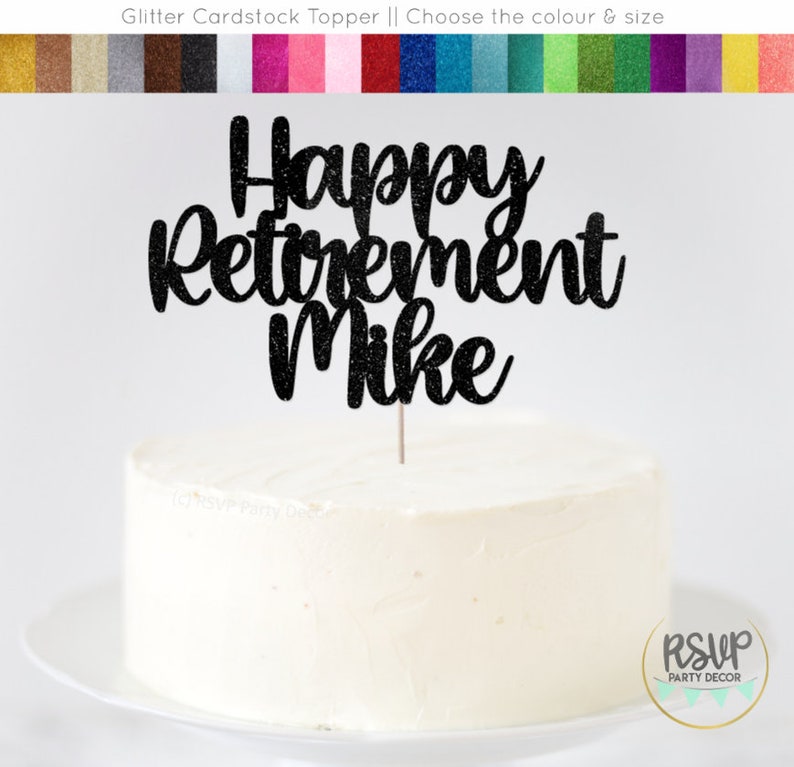 Custom Happy Retirement Cake Topper, Personalized Name Retired Cake ...
