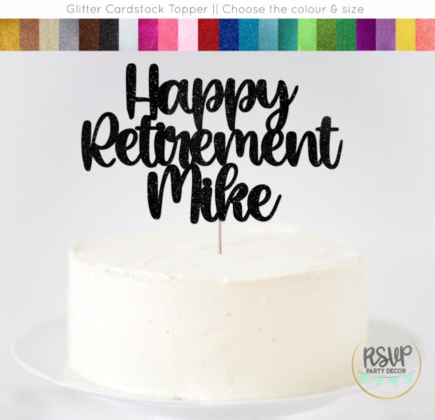 Custom Happy Retirement Cake Topper, Personalized Name Retired Cake ...