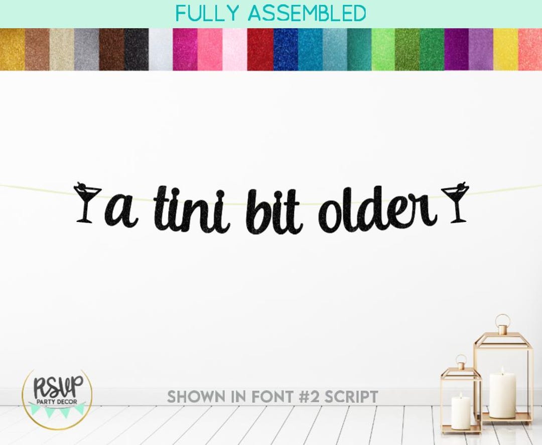 A Tini Bit Older Banner, Martini Glass Garland, Espresso Martini Party ...