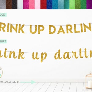Drink up Darling Banner, 21st Birthday Banner, 19th Birthday Banner ...
