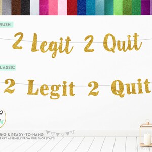 2 Legit 2 Quit Banner, Glitter Two Cool Sign, Second Birthday Banner ...