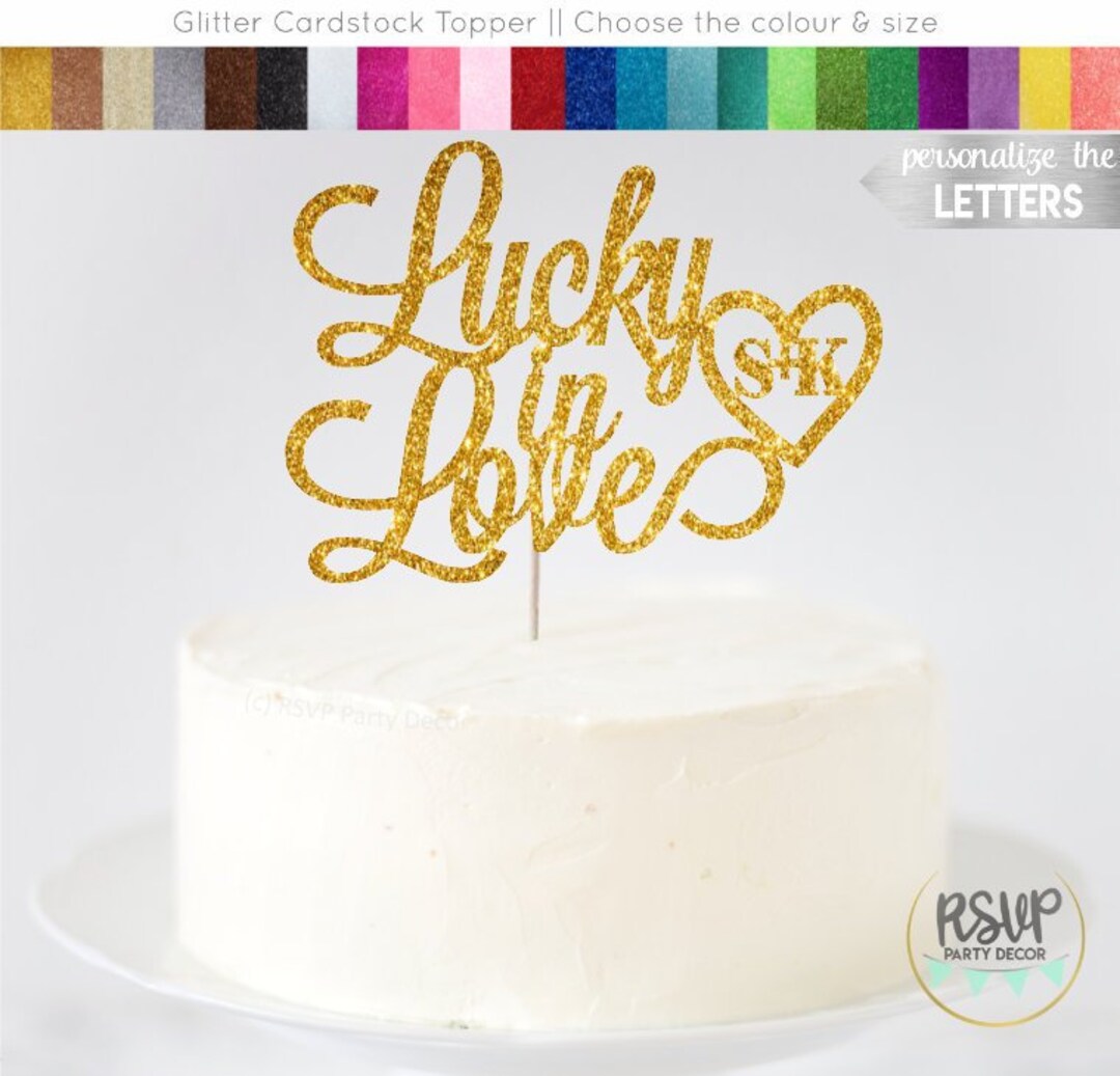 Custom Lucky in Love Cake Topper, Custom Initials Cake Topper, Lucky in ...