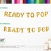 Ready to Pop Banner Ready to Pop Sign Popcorn Baby Shower - Etsy