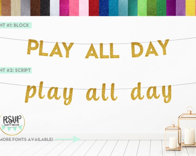 Play All Day Banner, Playroom Decorations, Toddler Birthday Decor ...