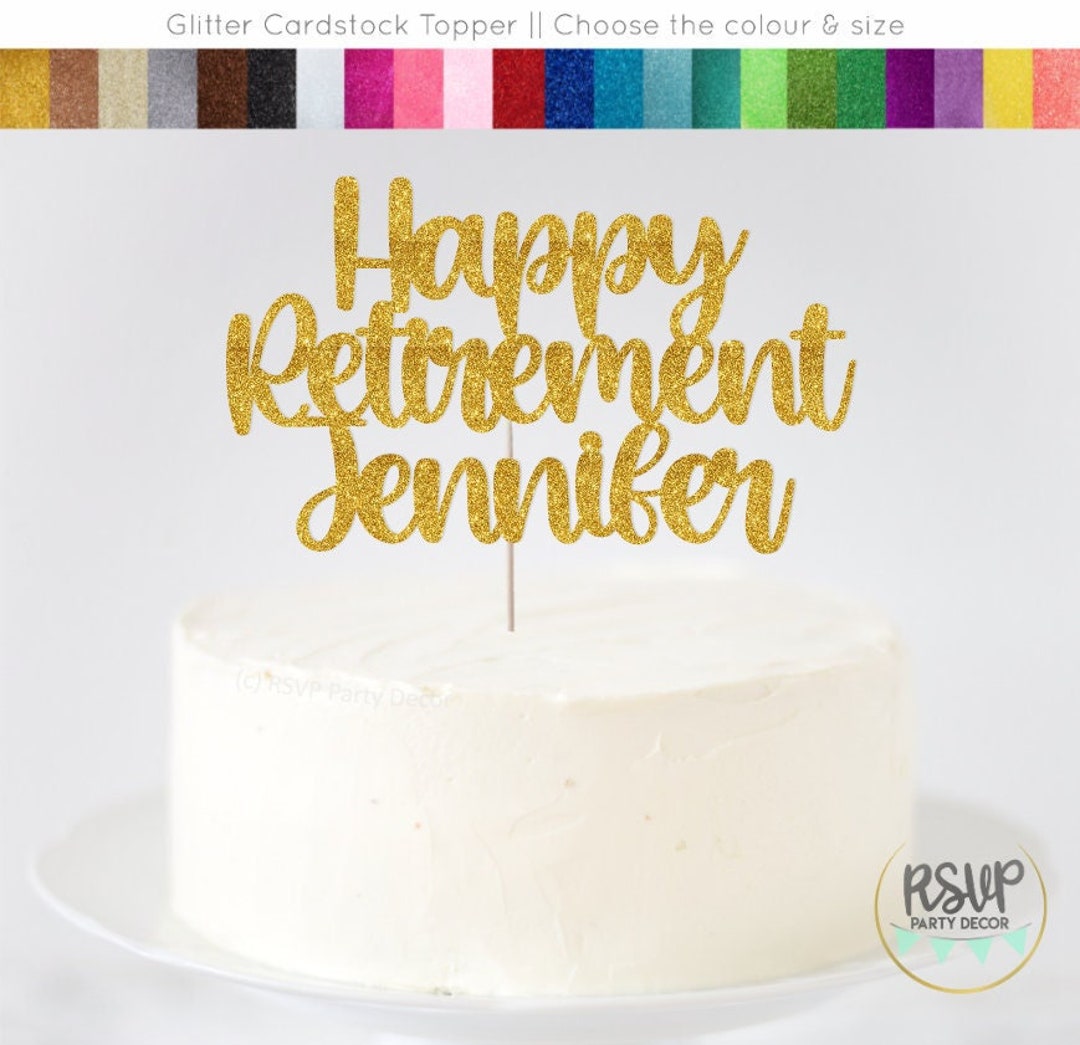Custom Happy Retirement Cake Topper, Personalized Name Retired Cake ...