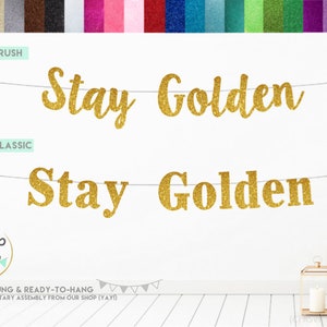 Stay Golden Banner, Stay Golden Sign, Golden Birthday Banner, Golden ...
