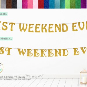 Best Weekend Ever Banner, Bachelorette Banner, Wedding Weekend ...