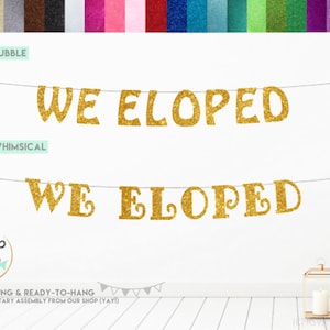 We Eloped Banner, Elopement Decorations, Glitter Elopement Banner ...