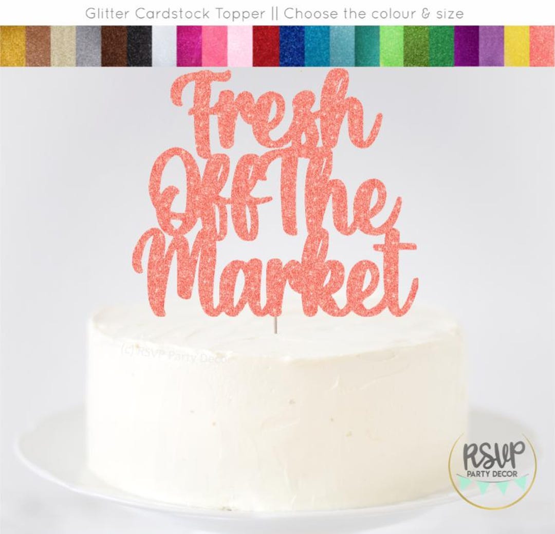 Fresh off the Market Cake Topper, Farmers Market Bridal Shower Cake ...
