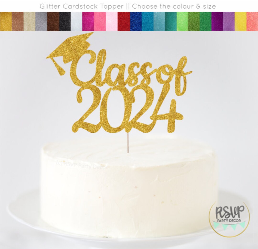 Class of 2024 Cake Topper, 2024 Graduation Cake Topper, Graduation ...
