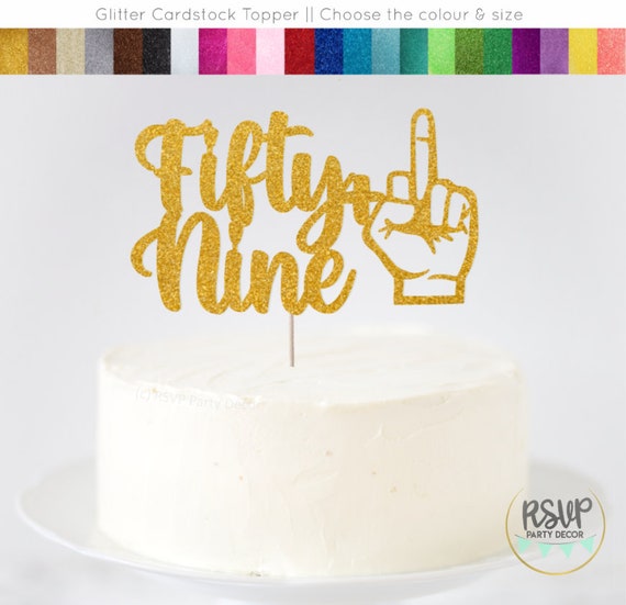 Fifty Nine + 1 Cake Topper, Funny 60th Birthday Cake Topper, Middle ...
